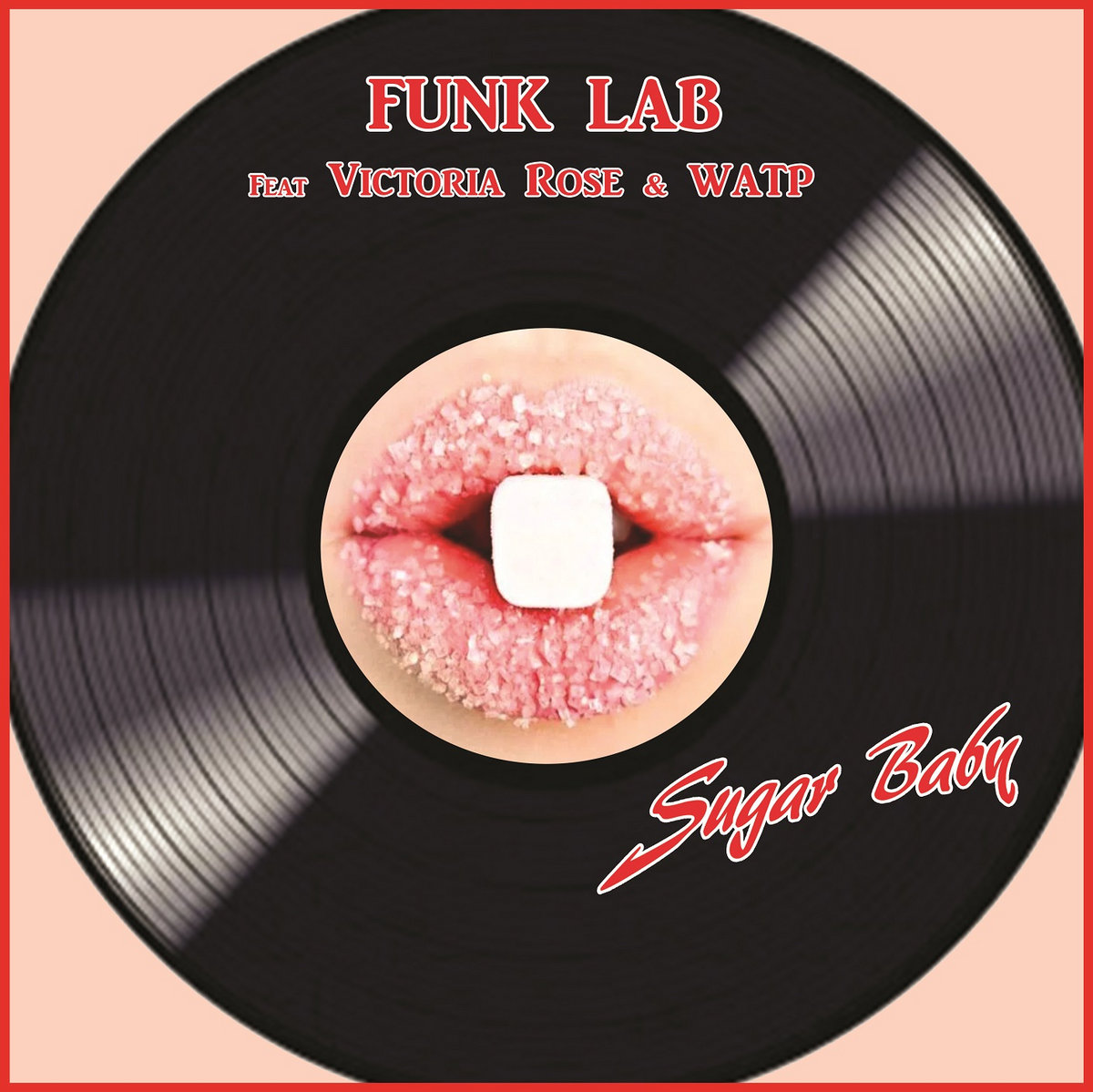Funk Lab feat. Victoria Rose & WATP - Sugar Baby (mai 2020)