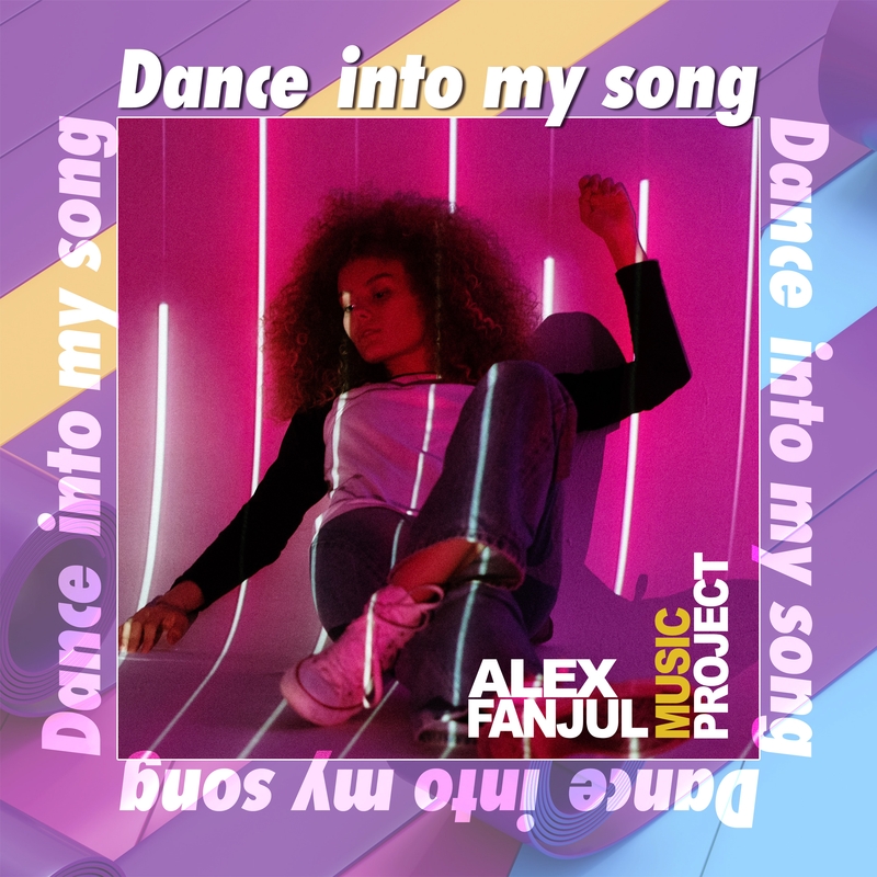 Alex Fanjul Music Project - Dance into my Song
