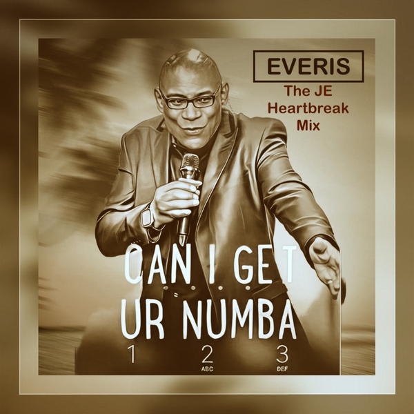 Everis - Can I get Ur Numba (JE Heartbreak Mix)